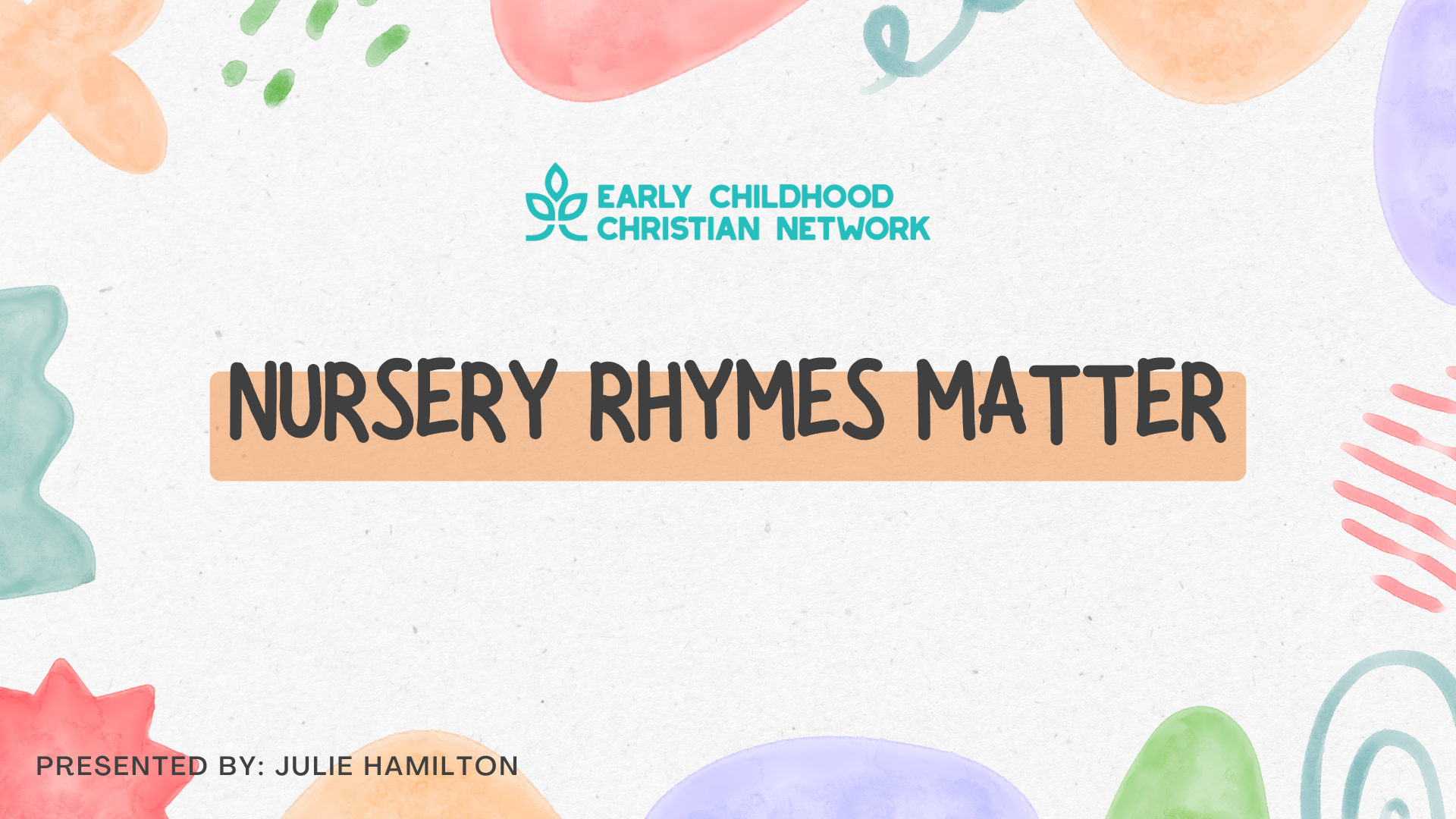 Nursery Rhymes Matter - Early Childhood Christian Network