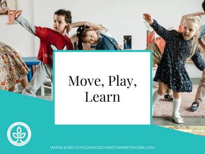 Move, Play, Learn - Early Childhood Christian Network